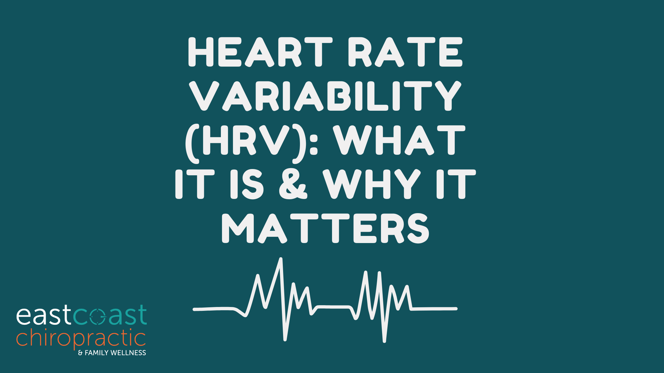Heart Rate Variability (HRV): What It Is & Why It Matters - East Coast ...